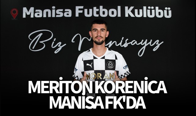 Meriton Korenica, Manisa FK'da - Turgutlu Yankı