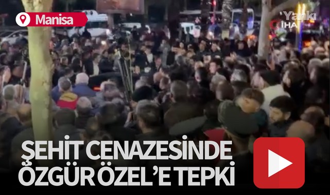 Manisa'daki şehit cenazesinde Özgür Özel'e tepki - Turgutlu Yankı Manisa'daki şehit cenazesinde Özgür Özel'e tepki - Turgutlu Yankı