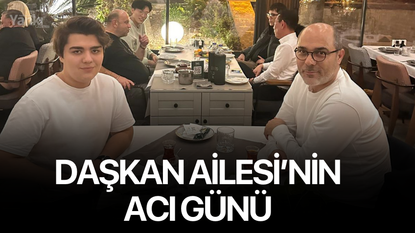 Daşkan Ailesi’nin acı günü - Turgutlu Yankı
