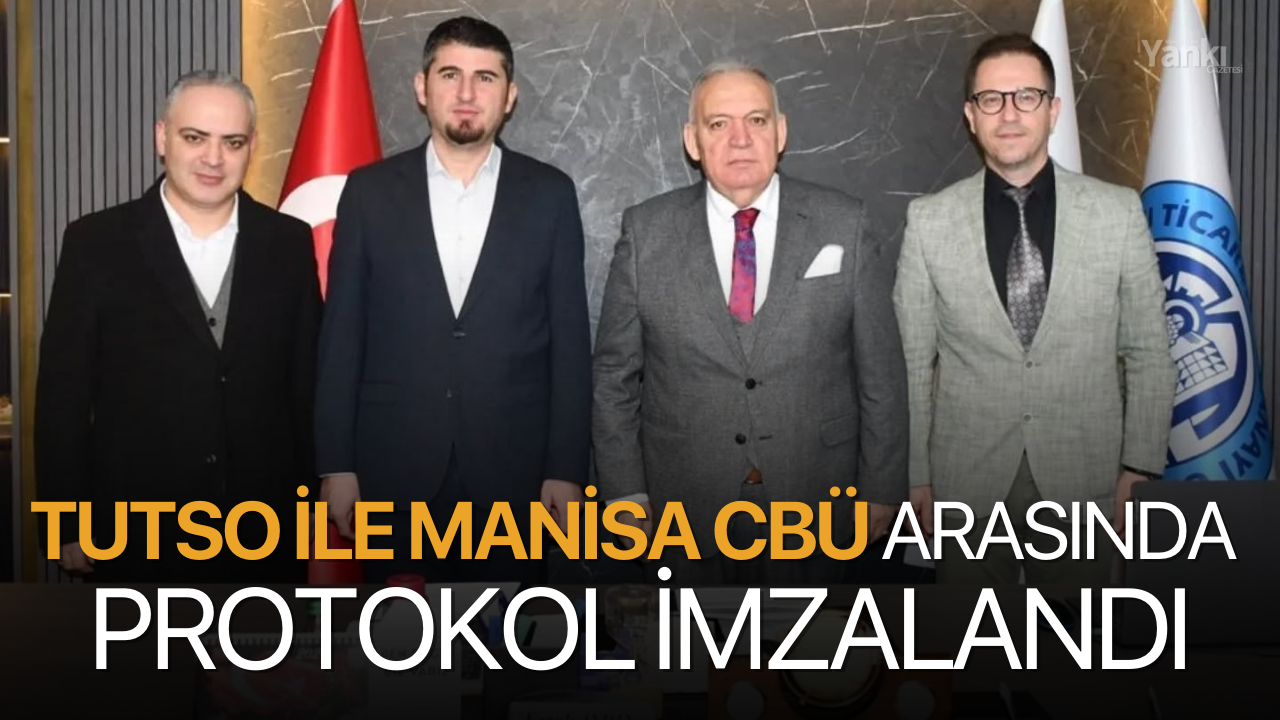 TUTSO ile Manisa CBÜ Arasında Protokol imzalandı - Turgutlu Yankı