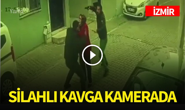 İzmir'de silahlı kavga kamerada - Turgutlu Yankı